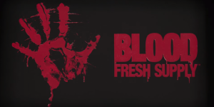 Blood: Fresh Supply Guide, Tips, Cheat and Walkthrough - SteamAH