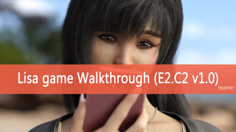 Lisa Walkthrough (Update Episode 2 Chapter 2 v1.0 Alpha) - SteamAH