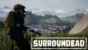 SurrounDead Guide, Tips, Cheat and Walkthrough - SteamAH