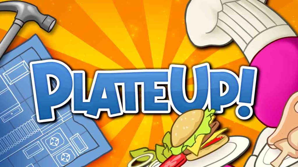 PlateUp! Tips, Tricks and Misc - SteamAH