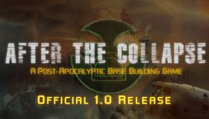 After the Collapse Guide, Tips, Cheat and Walkthrough - SteamAH