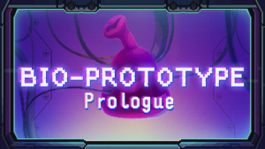 Bio Prototype:Prologue Basic Guide for New Players - SteamAH