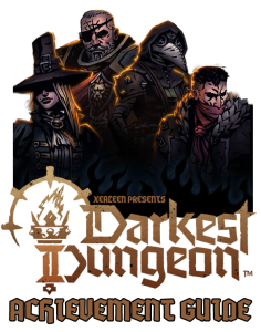 Darkest Dungeon II 100% Achievement Guide - SteamAH