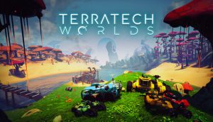 TerraTech Worlds Guide, Tips, Cheat and Walkthrough - SteamAH