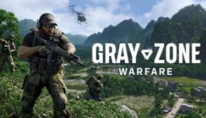 Gray Zone Warfare Guide, Tips, Cheat and Walkthrough - SteamAH