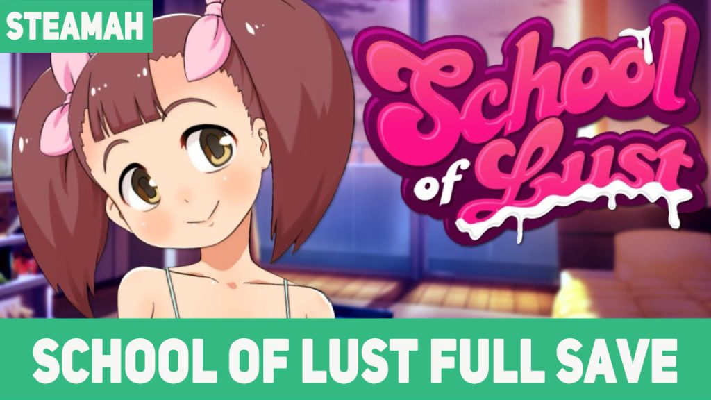 School of Lust Guide, Tips, Cheat and Walkthrough - SteamAH