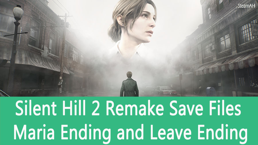 Silent Hill 2 Remake: Save Files for Maria Ending and Leave Ending ...